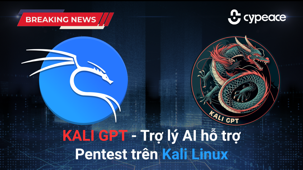 Kali GPT: Trợ lý AI hỗ trợ Pentest trên Kali Linux - Công ty TNHH Hòa ...